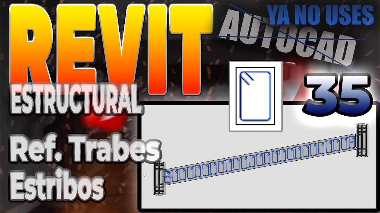 35 REFUERZO TRABES DE CONCRETO Parte 1: (Ref. Longitudinal y ...