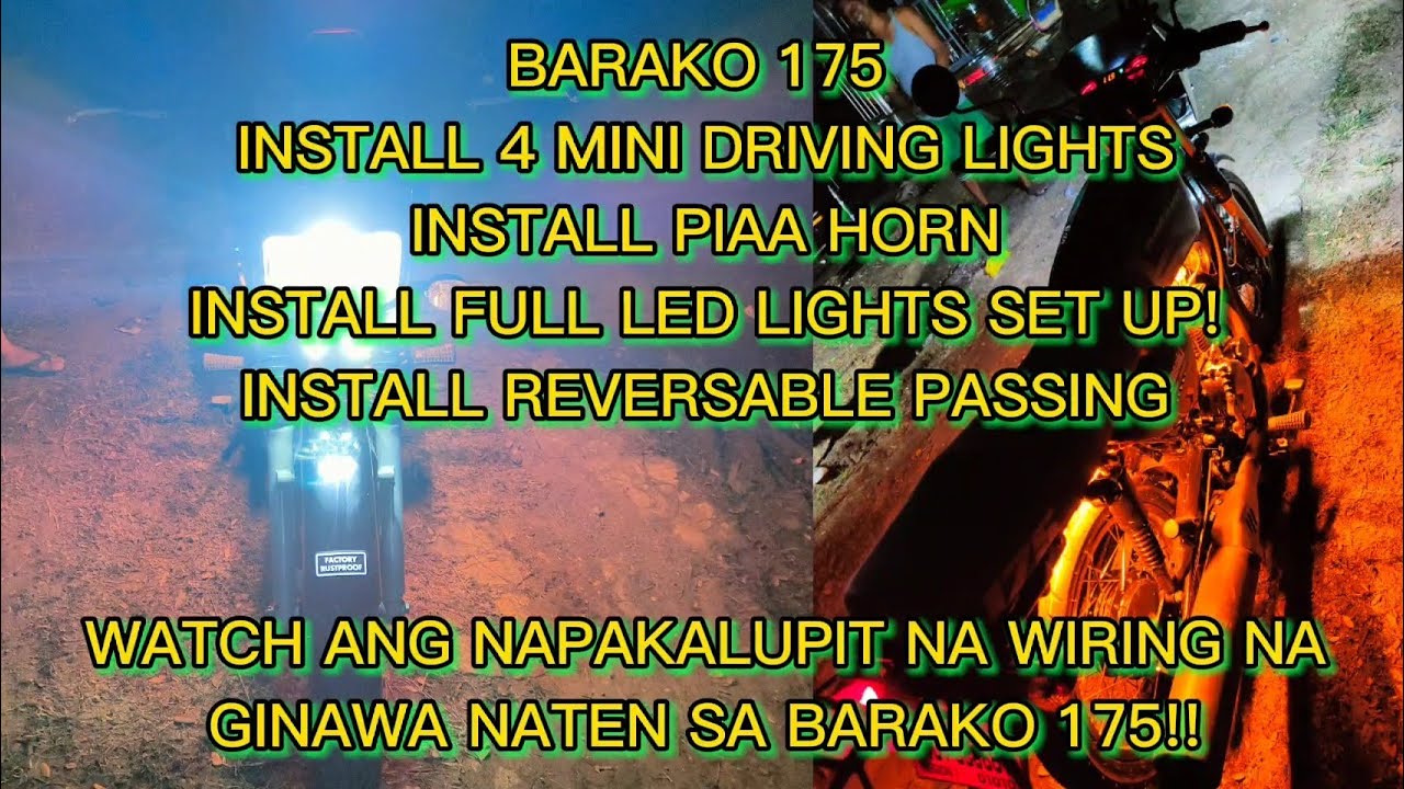 barako 175 install 4 mini driving lights + piaa horn + full led lights ...