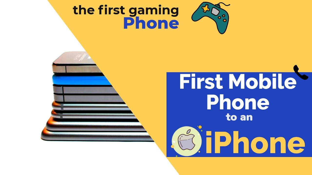 First Mobile phone to an iphone| first gaming phone| history of Mobile ...