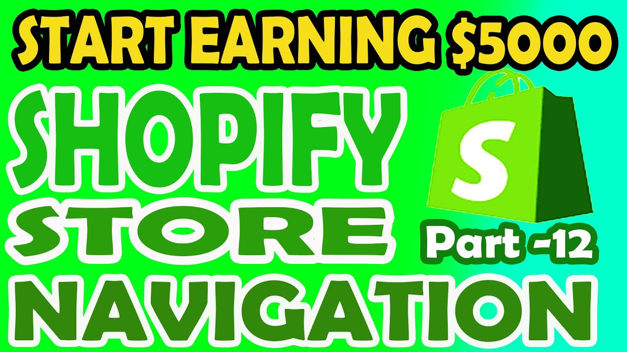 SHOPIFY STORE NAVIGATION - PART 12 - SHOPIFY FULL COURSE - YouTube
