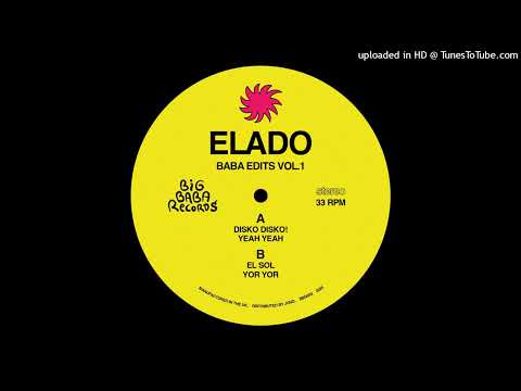 ELADO - DISKO DISKO! [Big Baba]