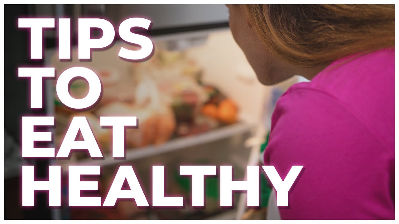 5 Quick & Easy Tips to Make Healthy Eating STICK! - YouTube