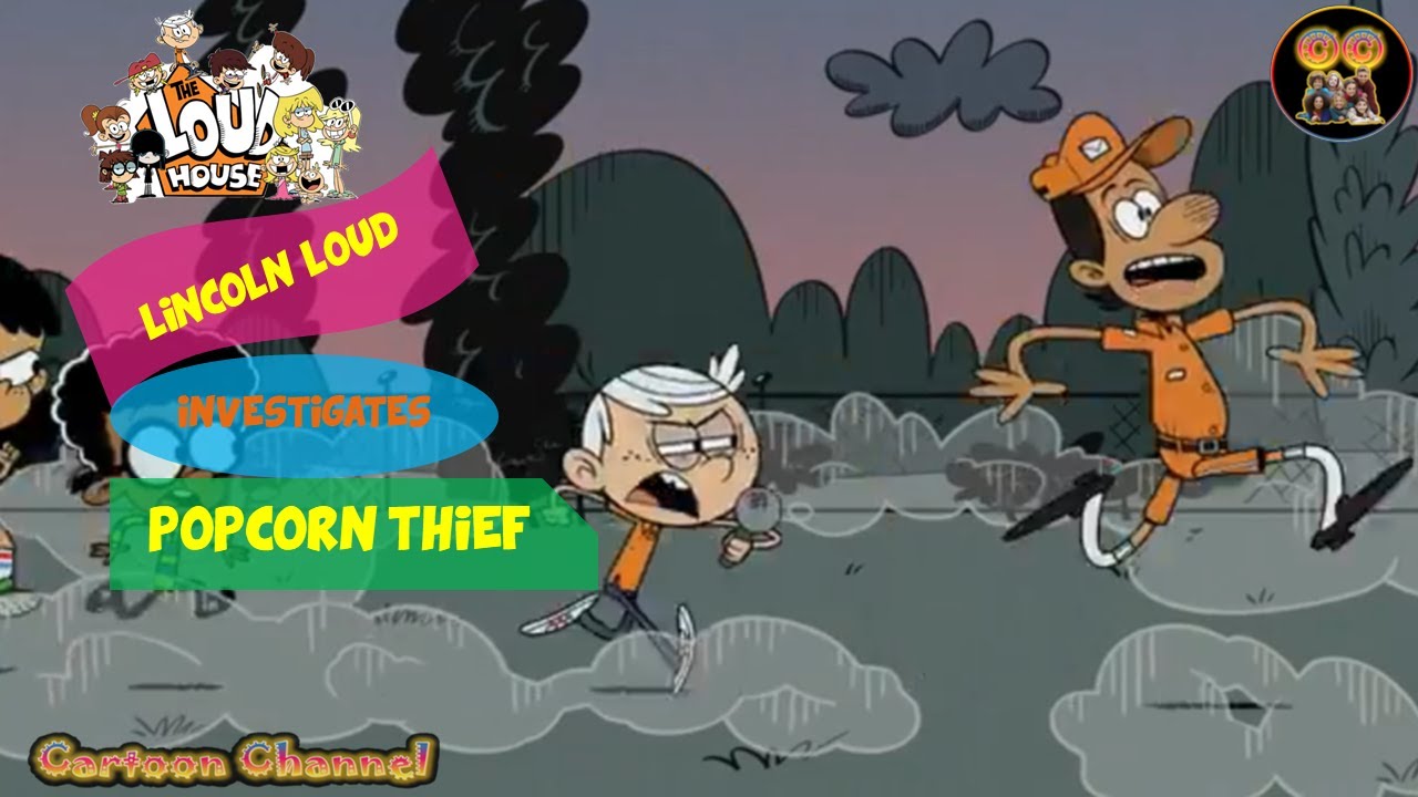 The Loud House # The Popcorn Thief - YouTube