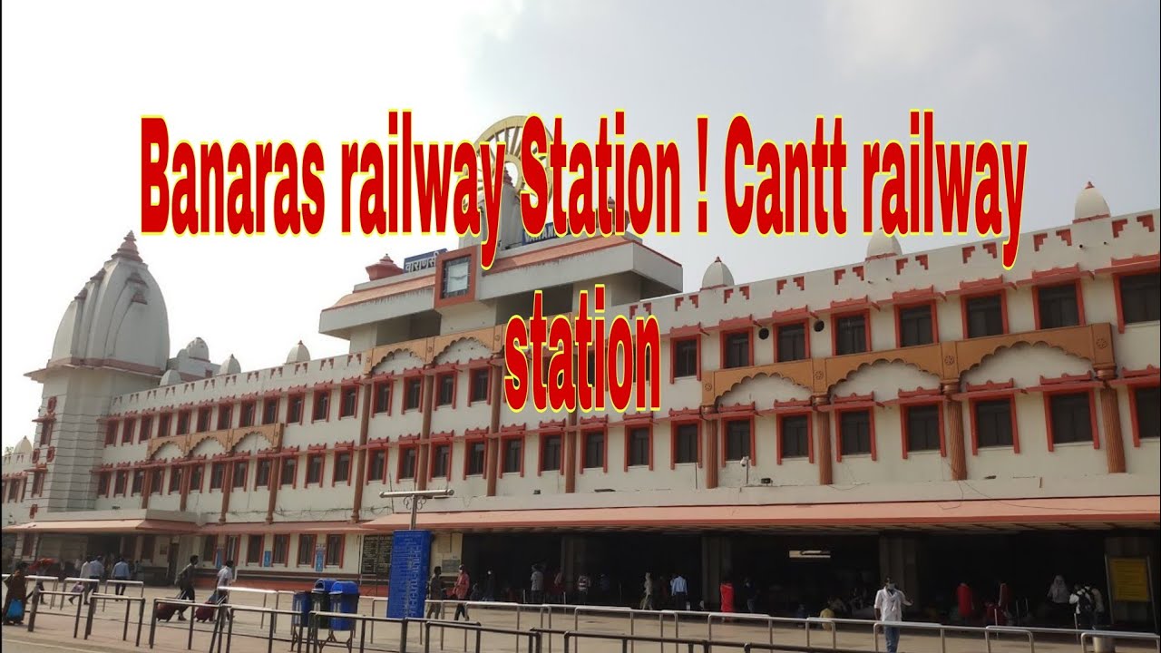 railwaystation #banaras #varanasi railway Station ! Banaras railway ...
