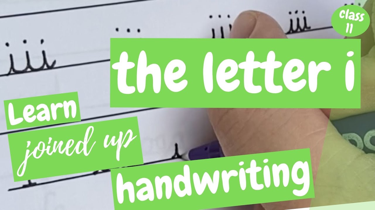 Joined up Handwriting: How to Write in Cursive - the Letter i - class ...