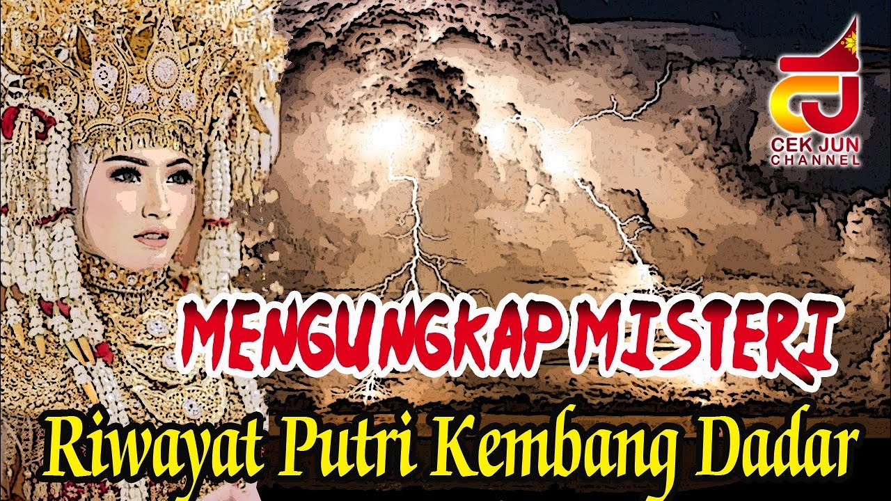 Mengungkap Misteri Riwayat Putri Kembang Dadar - YouTube