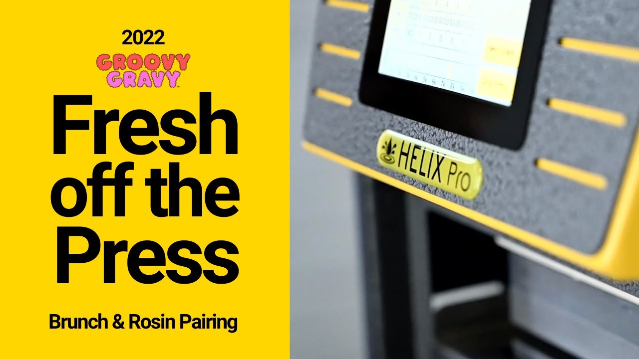 Brunch & Rosin Pairing Event - Fresh Off The Press With Groovy Gravy - YouTube