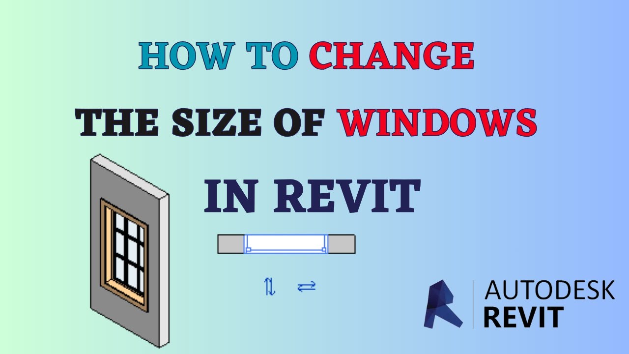 How to change the size of a window in Autodesk Revit - YouTube