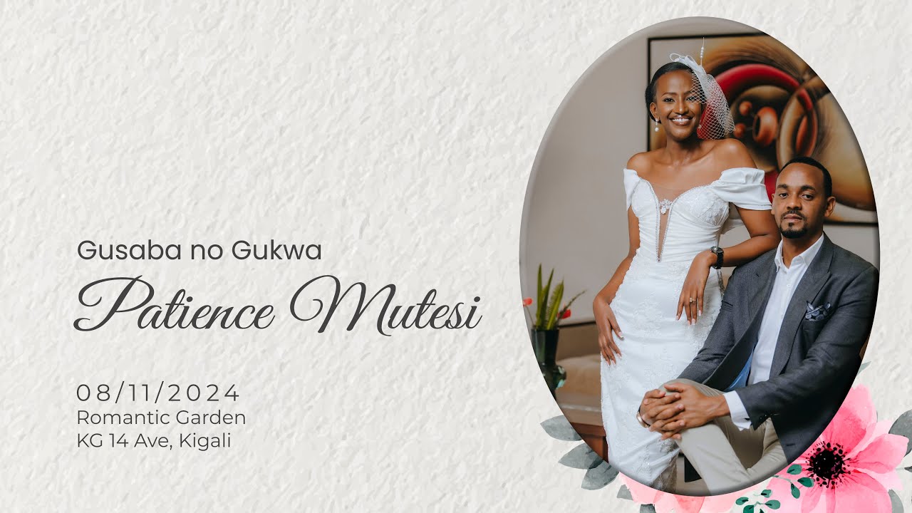 Gusaba no Gukwa PATIENCE MUTESI - Kigali, kuwa 08.11.2024 - YouTube