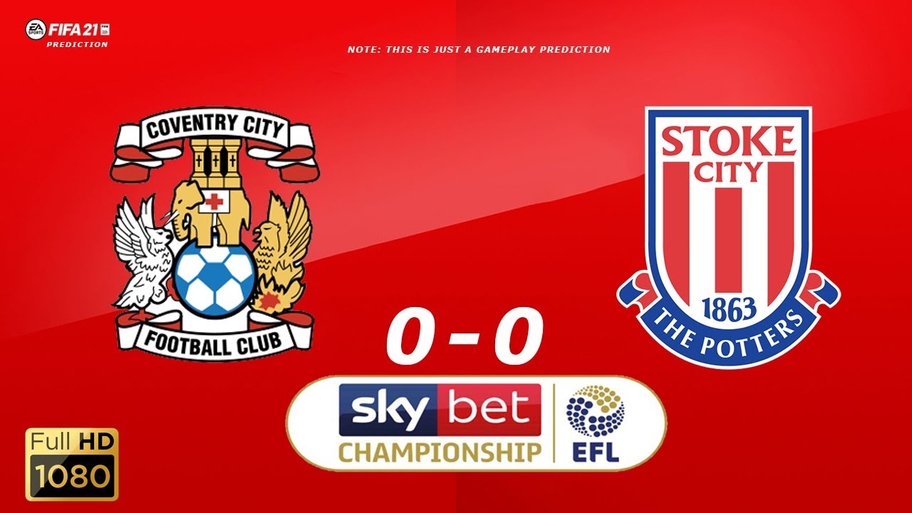 Coventry vs Stoke city - EFL Championship 2020/21 - 26/12/2020 | Fifa ...