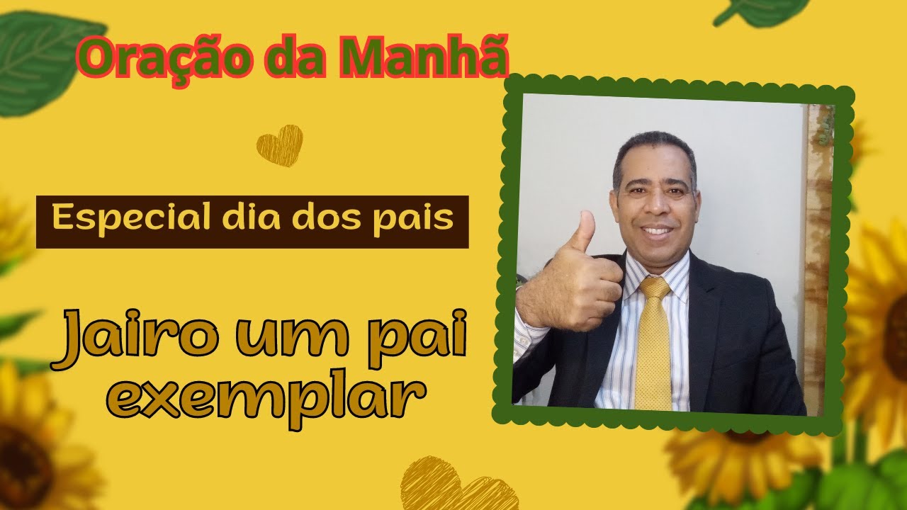 Jairo um pai exemplar palavra de fé - YouTube