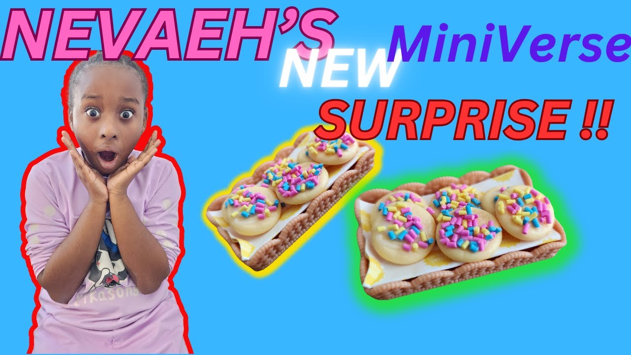 NEVAEH'S TOYS ep 7. BIRTHDAY COOKIE MINIVERSE SURPRISE..... #miniverse ...