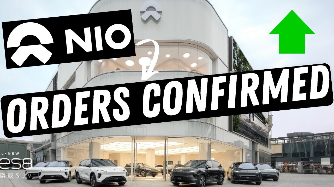 Nio Orders Confirmed... - YouTube
