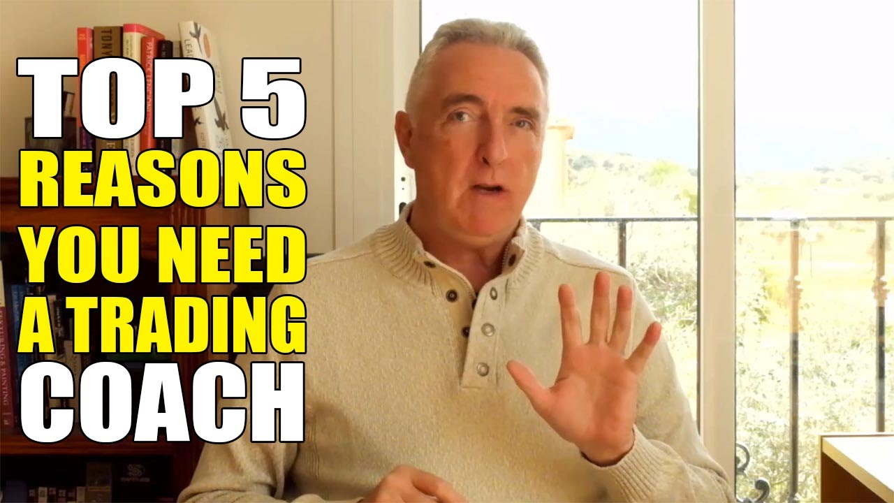 Trading Psychology - Top 5 Reasons Why You Need A Coach - YouTube
