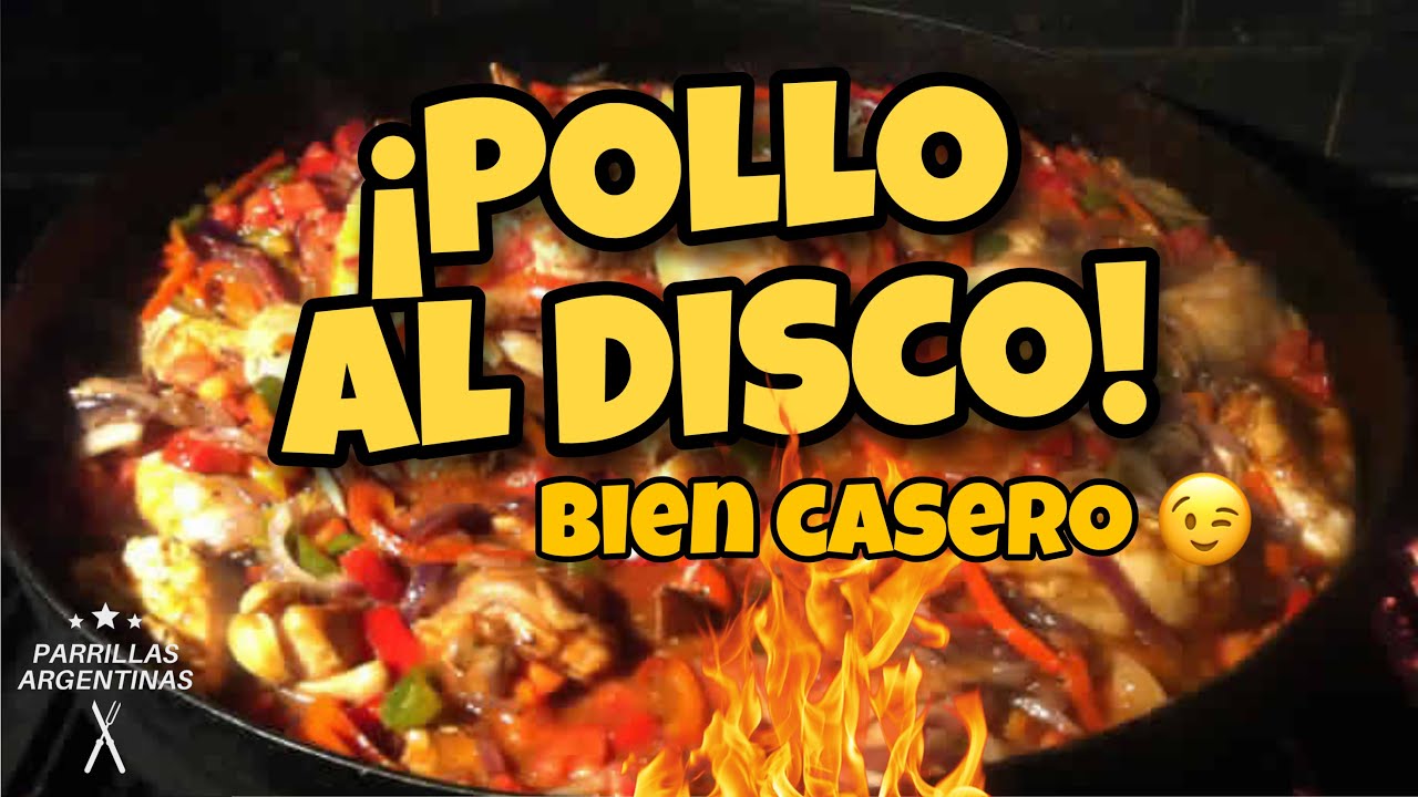POLLO al Disco (RE FÁCIL) | Parrillas Argentinas. - YouTube