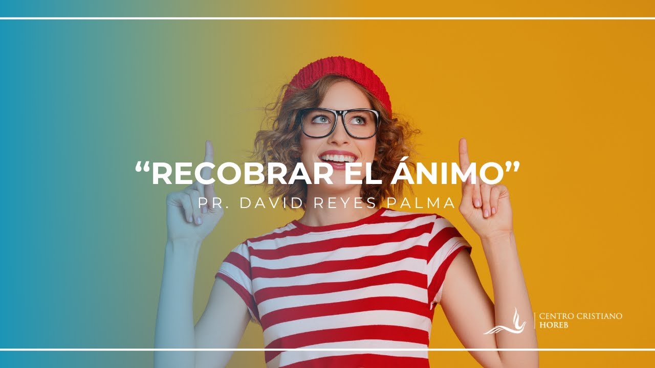 La reflexión del día de hoy #41 | Recobrar el ánimo - YouTube