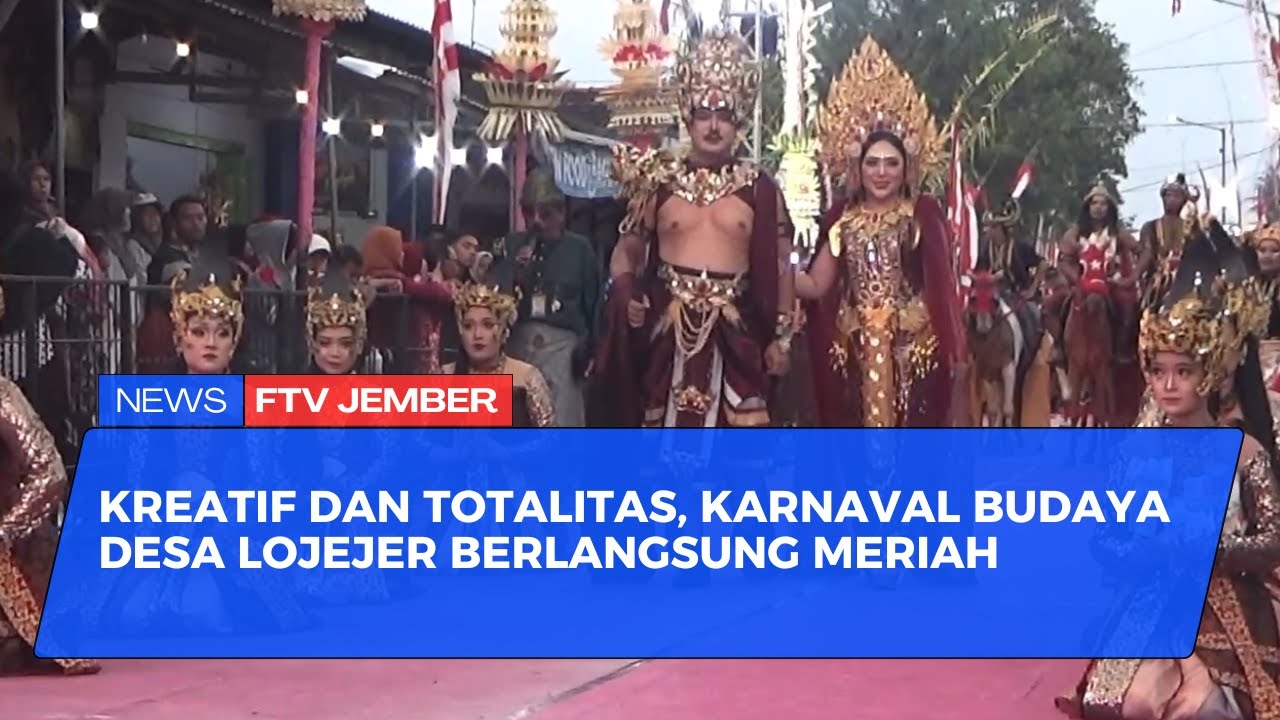 KEMERIAHAN KARNAVAL BUDAYA DESA LOJEJER 2025 - YouTube