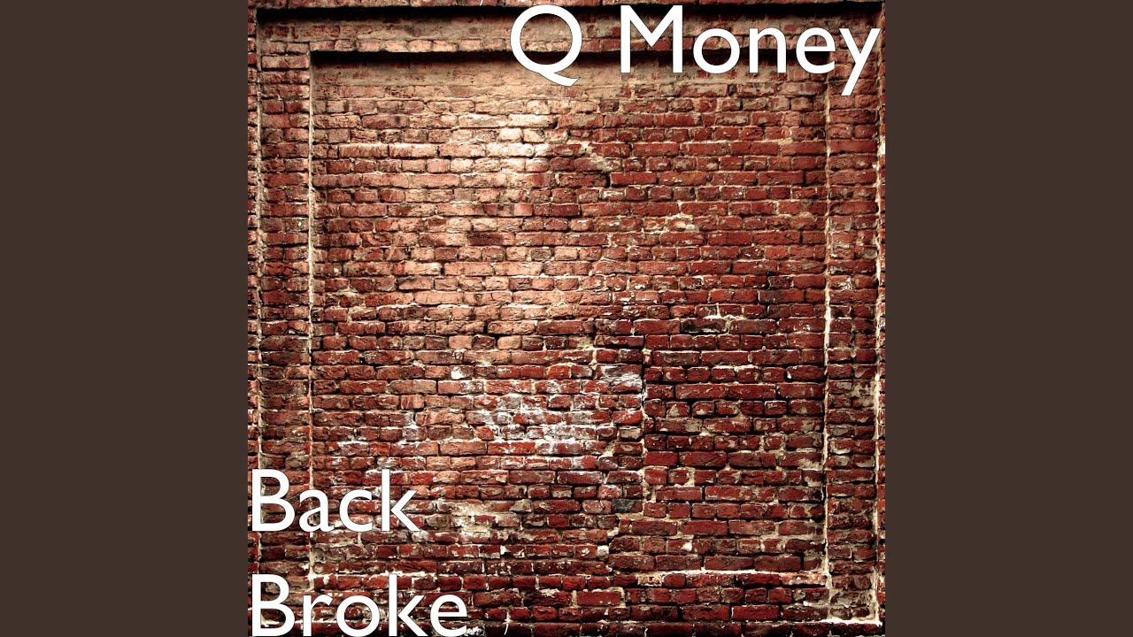 Back Broke - YouTube