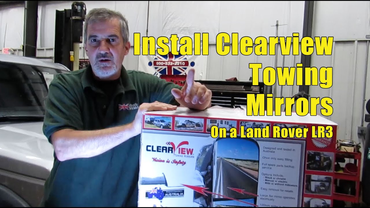 Install Quality Clearview Towing Mirrors for Land Rover LR3 - YouTube