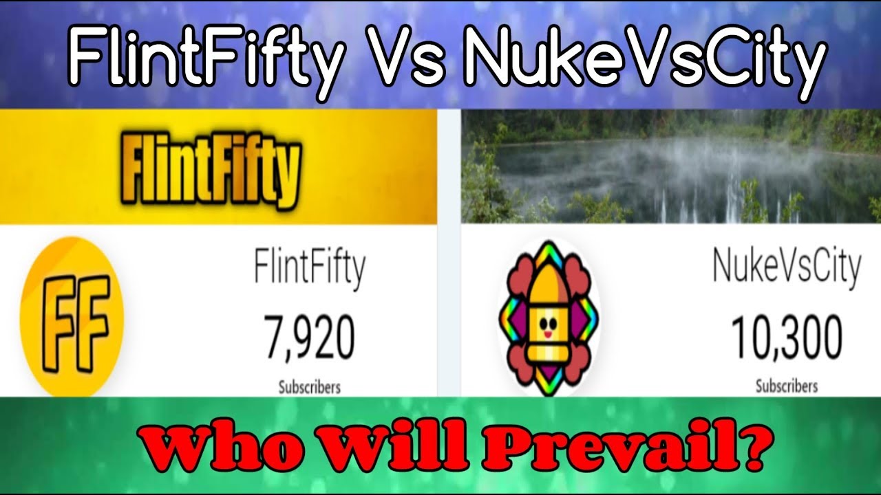 FlintFifty Vs NukeVsCity - YouTube