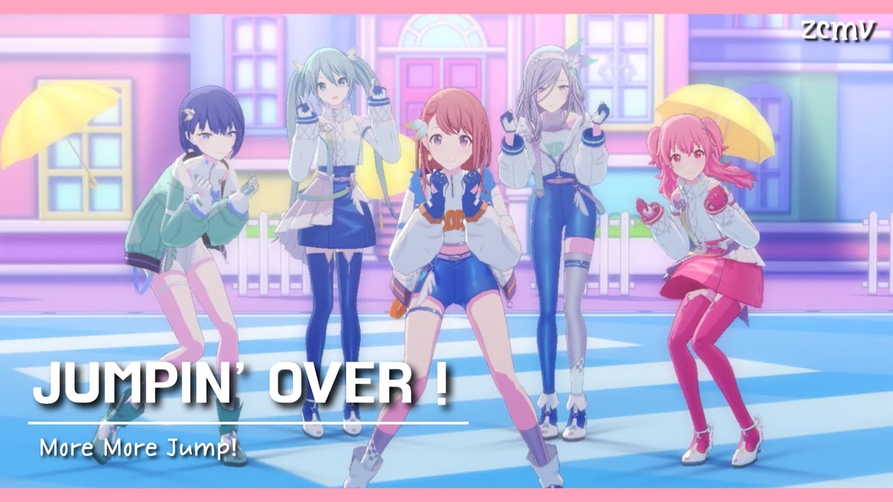[프로세카 MV] MORE MORE JUMP! / JUMPIN’ OVER ! 3d MV - YouTube
