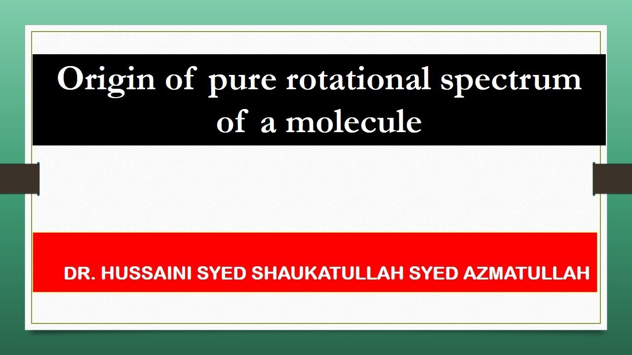 Origin of pure rotational spectrum of a molecule - YouTube