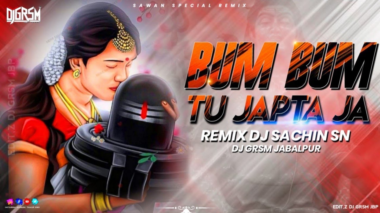 BUM BUM TU JAPTA JA | SAWAN SPECIAL | REMIX DJ SACHIN SN | DJ GRSM ...
