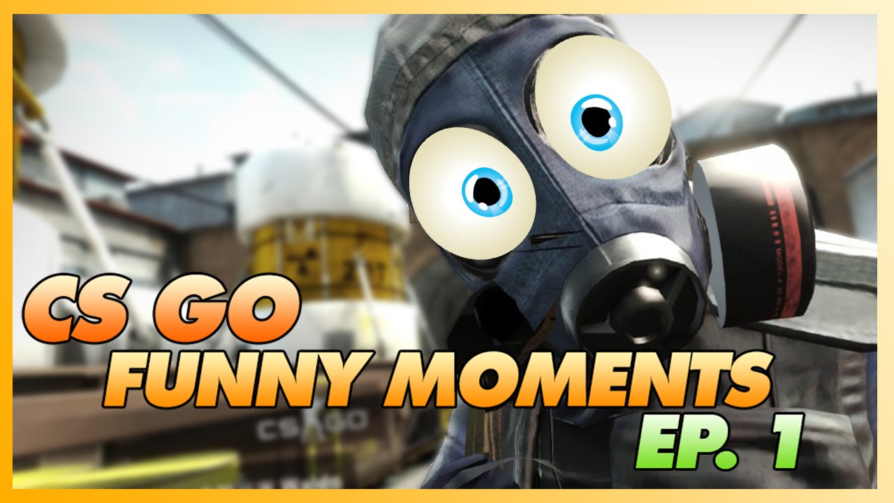 CS GO - Funny Moments EP 1 - YouTube
