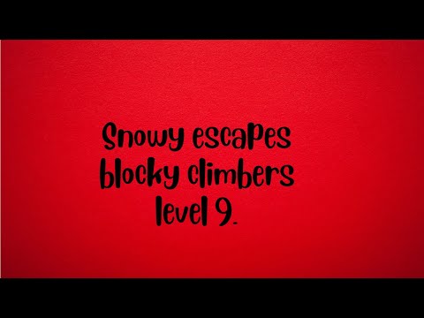 BLOCKY CLIMBERS - LEVEL 9 - YouTube