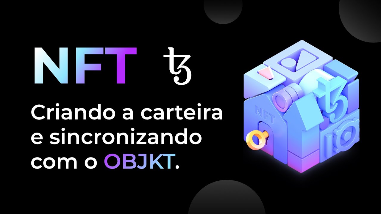 NFT: CRIAR E SINCRONIZAR CARTEIRA AO OBJKT. - YouTube
