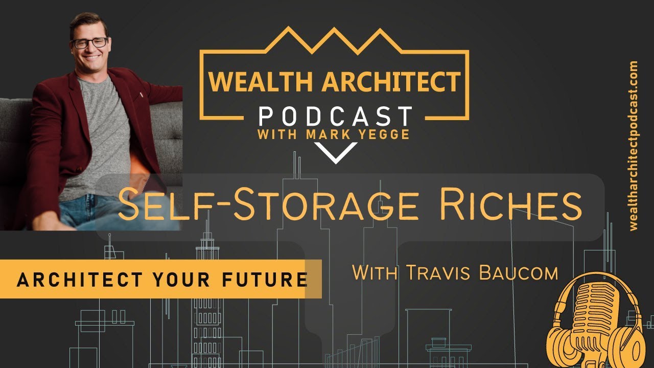 EP - 091 - Self Storage Riches with Travis Baucom - YouTube
