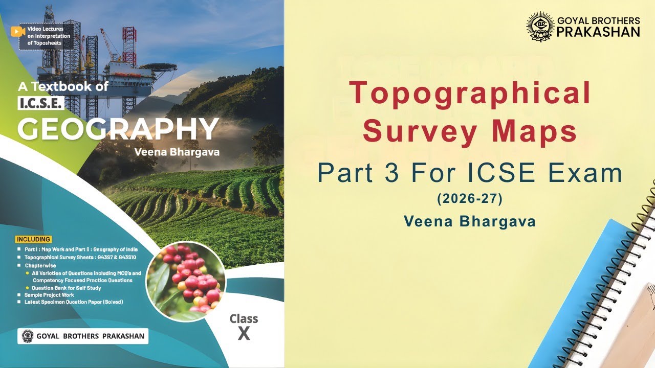 Interpretation of Topographical Survey Maps Part 3 For ICSE Exam 2025 ...