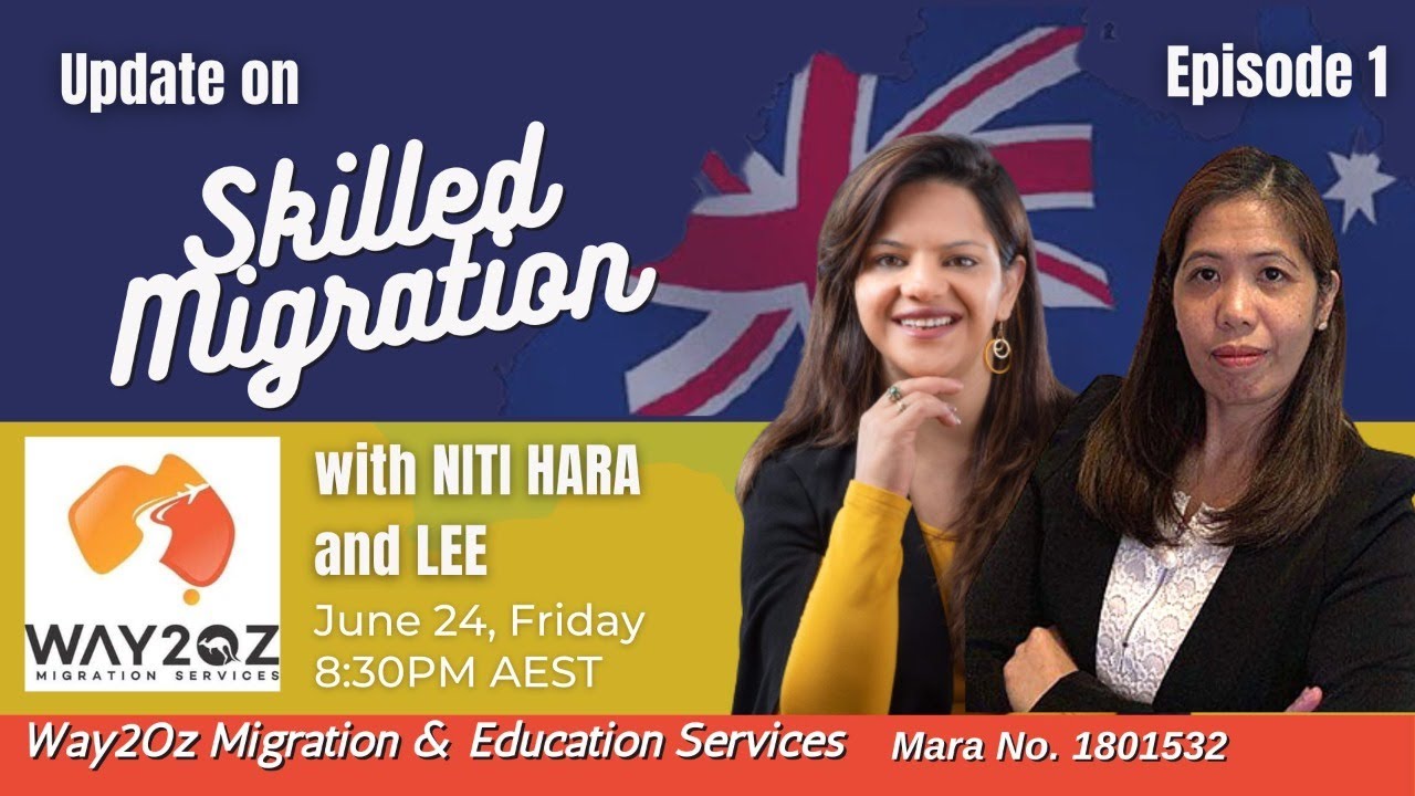 Update on Skilled Migration with Niti Hara (Way2Oz Migration and Education Services) - YouTube