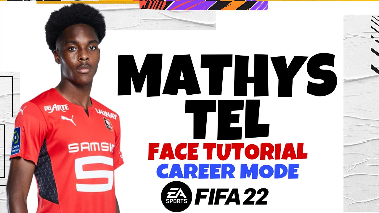 FIFA 22 | How To Create Mathys Tel 🇫🇷 - YouTube