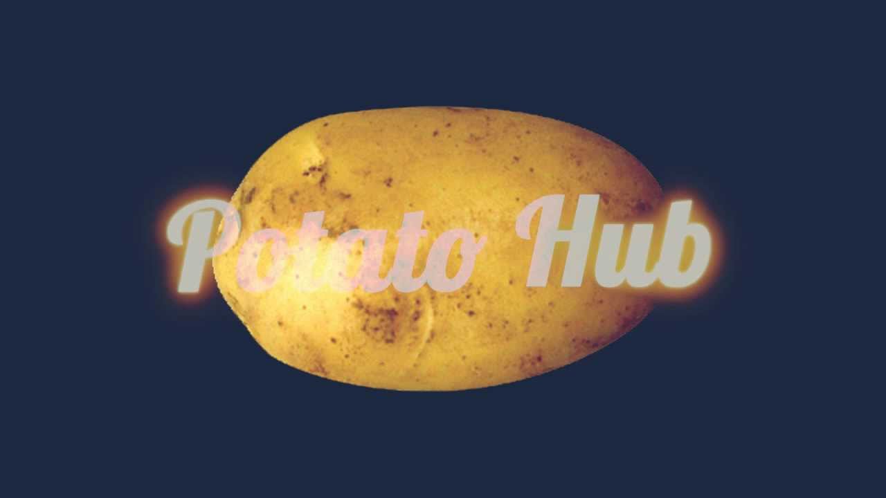 Potato Hub Intro - YouTube