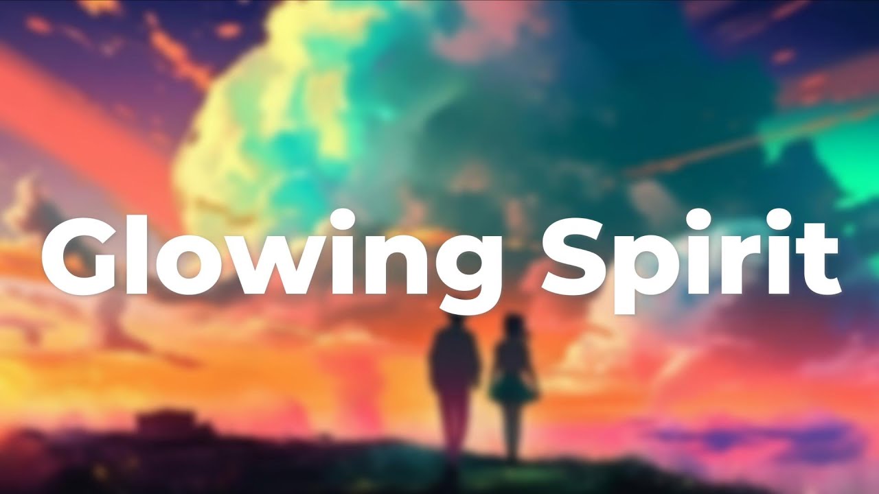 Glowing Spirit - [ lofi hip hop music/ chill beats ] -study /sleep ...