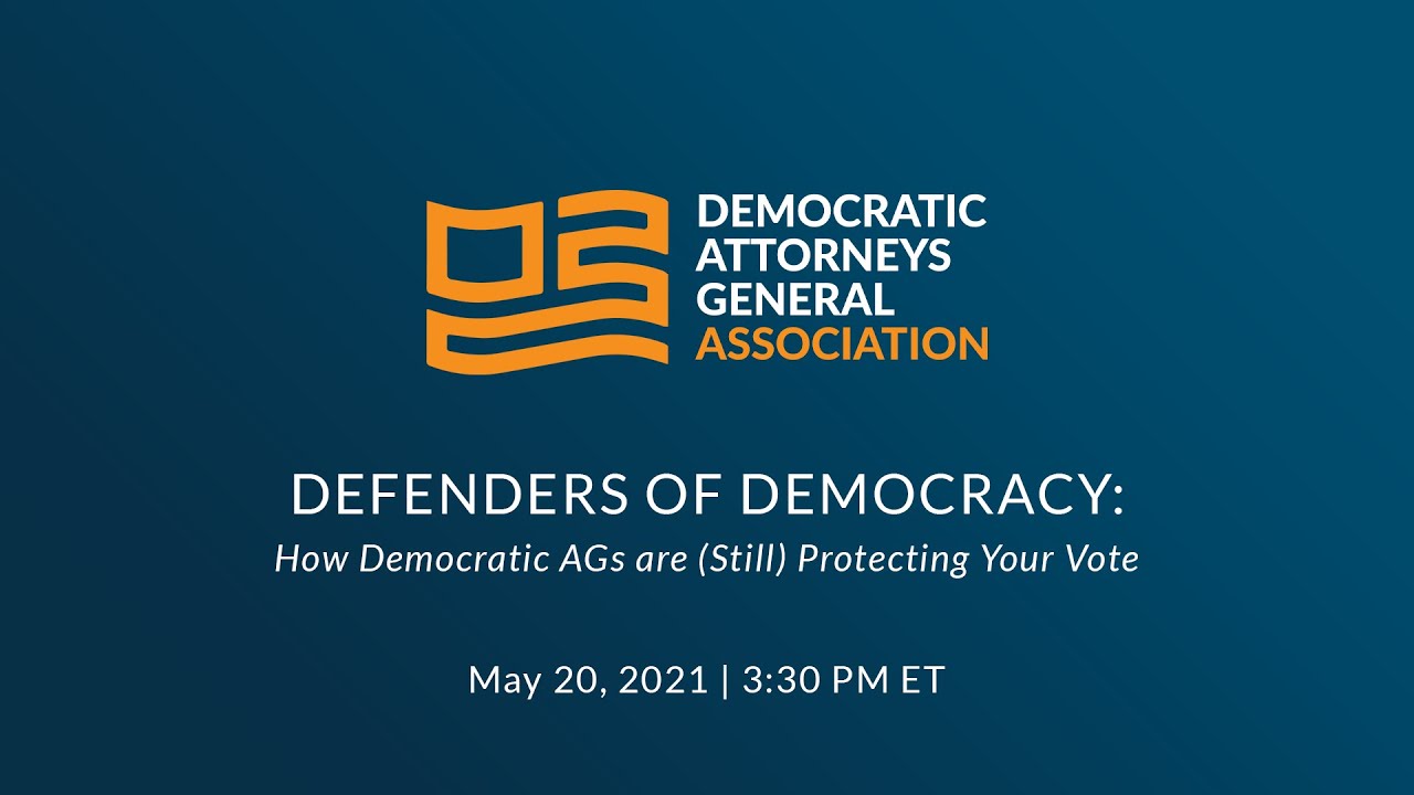 Defenders of Democracy: How Democratic AGs are (Still) Protecting Your ...