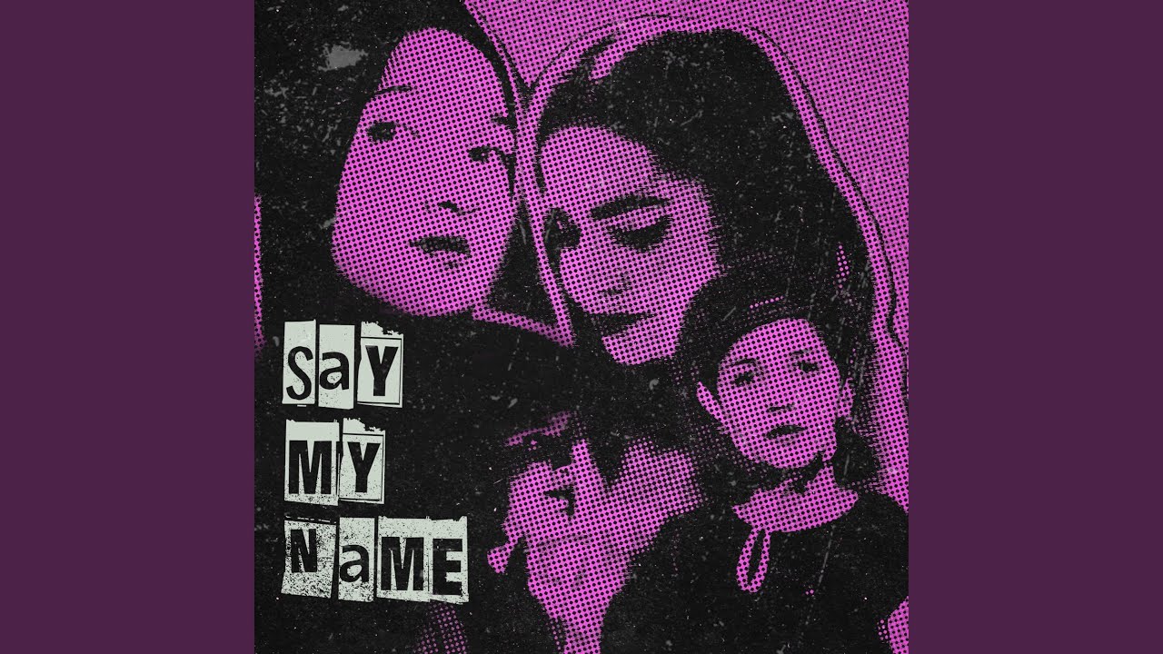 Say My Name YouTube Music say-my-name-youtube-music