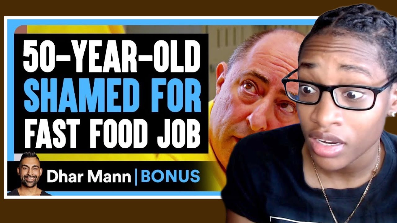 50 Year Old Shamed For Fast Food Job Dhar Mann Bonus Reaction Youtube
