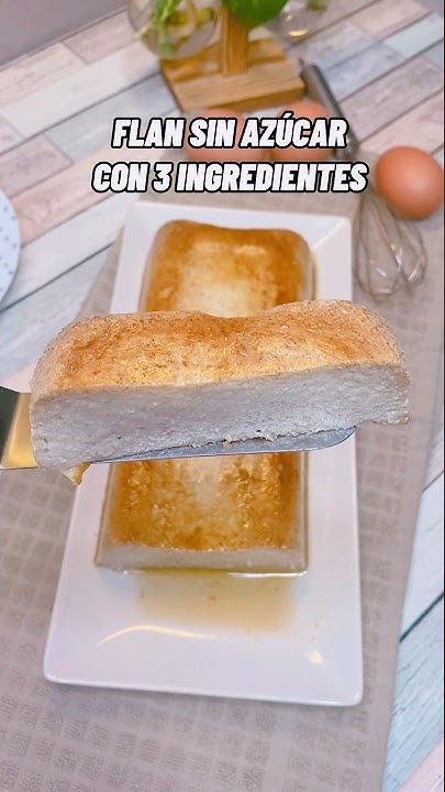 Flan con 3 ingredientes y SIN azúcar - YouTube