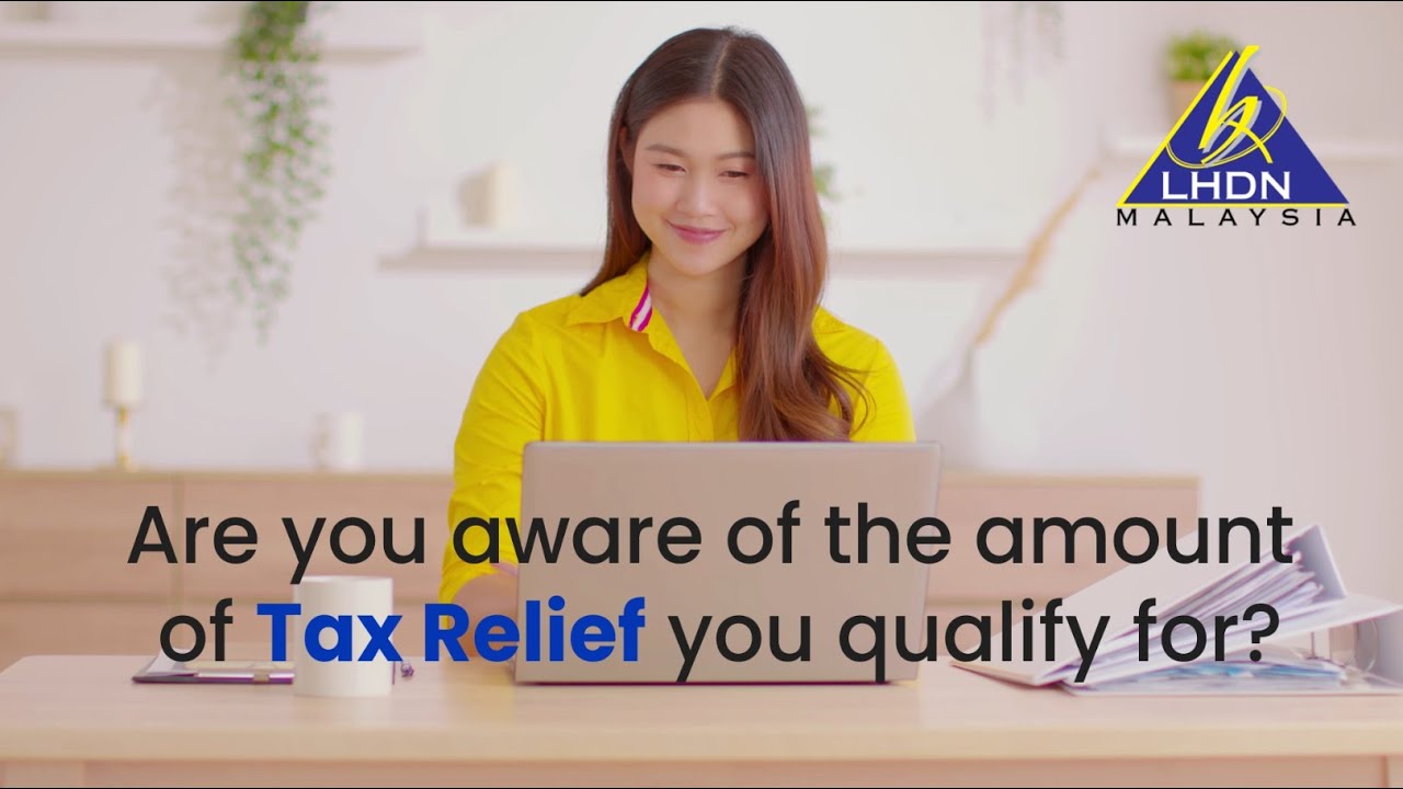 The ultimate guide to Tax Relief in Malaysia (2024) - YouTube