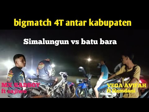 MX SADBOY (sajiwo) VS VEGA AVIFAH (Hamdani) - bigmatch 4T antar kabupaten