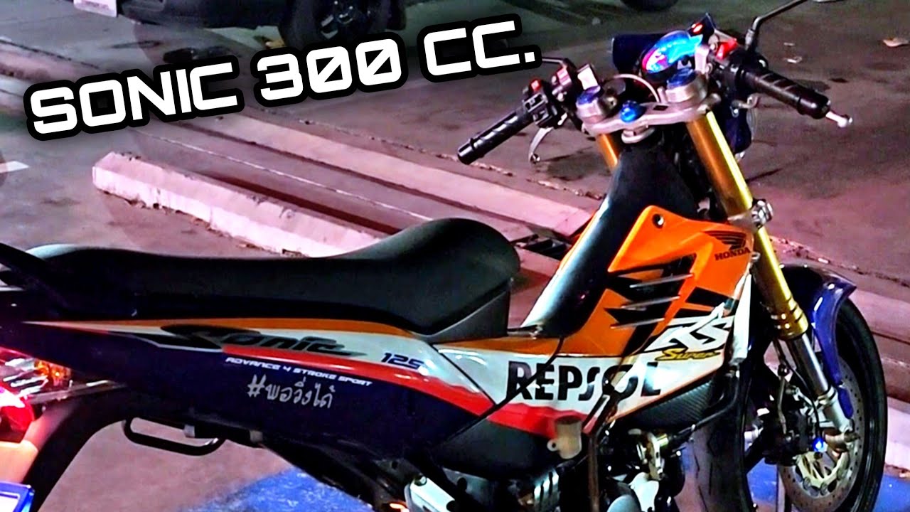 Sonic 300 cc. เสียงเดินหอบโคตรดุ - YouTube
