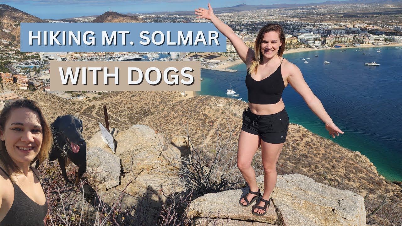 Unique Things to do in Cabo | Hike Mt. Solmar - YouTube