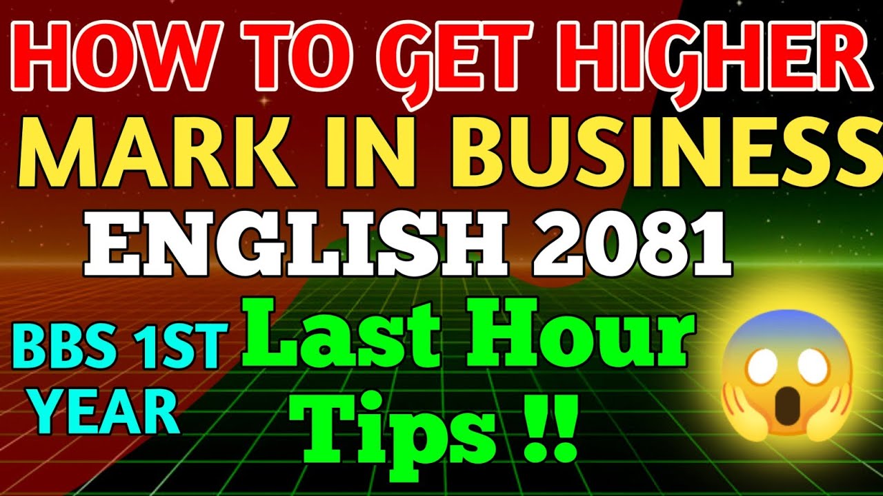 HOW TO GET HIGHER MARK IN BUSINESS ENGLISH ll Last Hour Trick To Pass ...