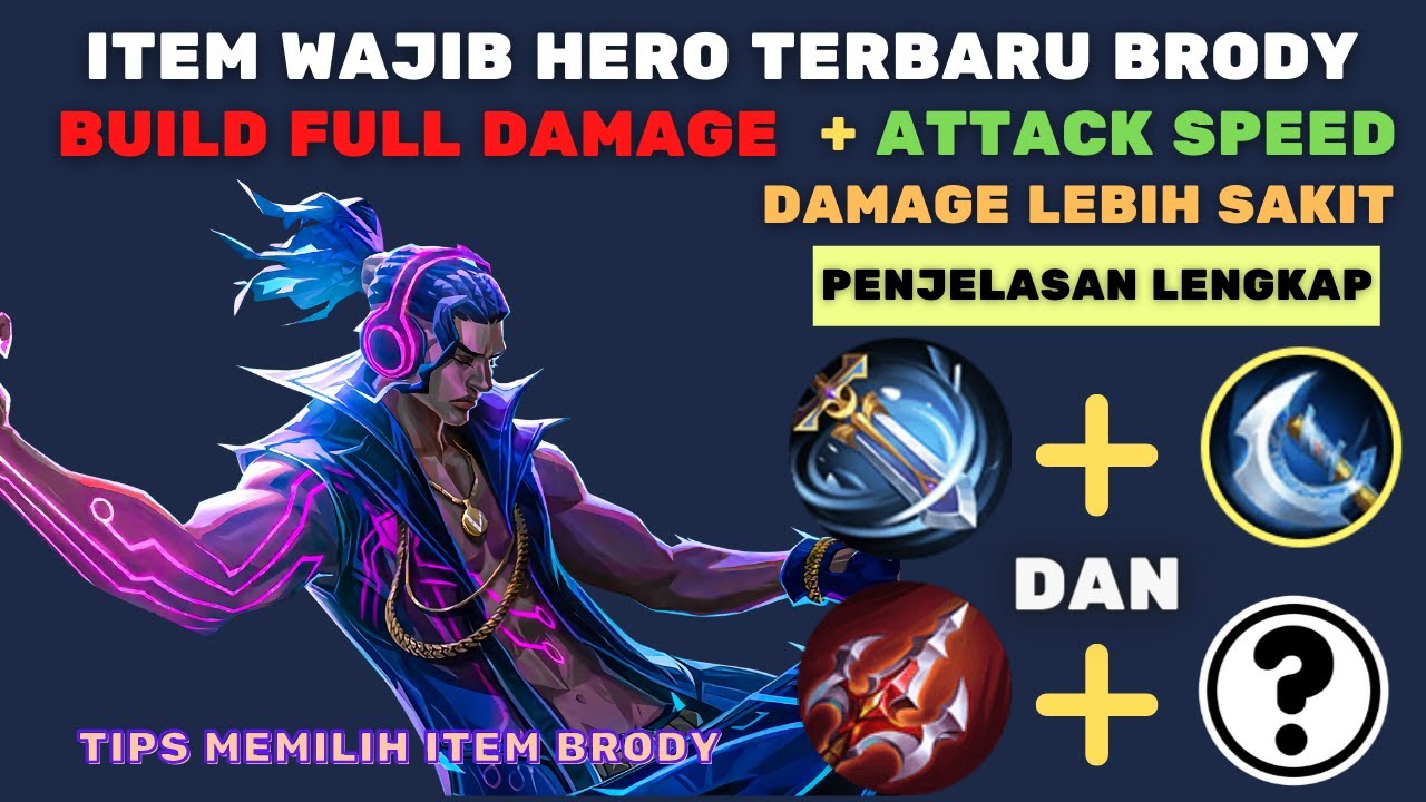 BUILD ITEM BRODY TERBARU DAN TERSAKIT 2022 DI MOBILE LEGENDS, BRODY ...