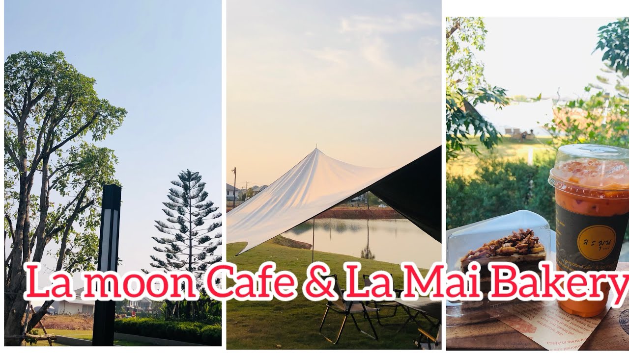 La moon Cafe & La Mai Bakery - YouTube