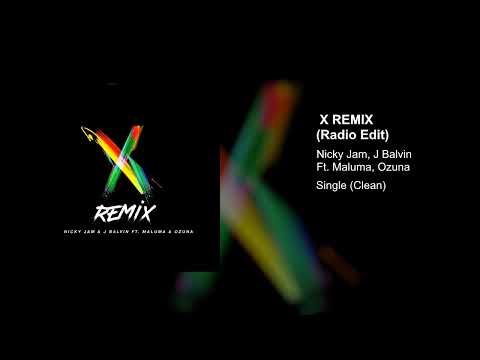 Nicky Jam x J Balvin x Ozuna x Maluma - X Remix (Radio Edit)