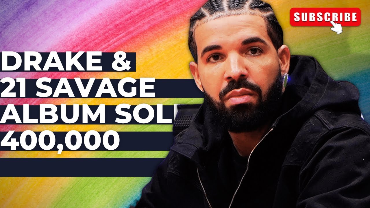 Drake Her Loss Album projected 400,000 copies in first week , Drake ...