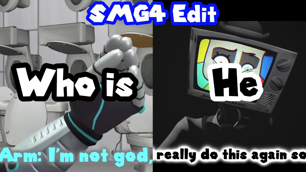 Tari Arm Clench SMG4 Edit || Who is he SMG4 Edit || - YouTube
